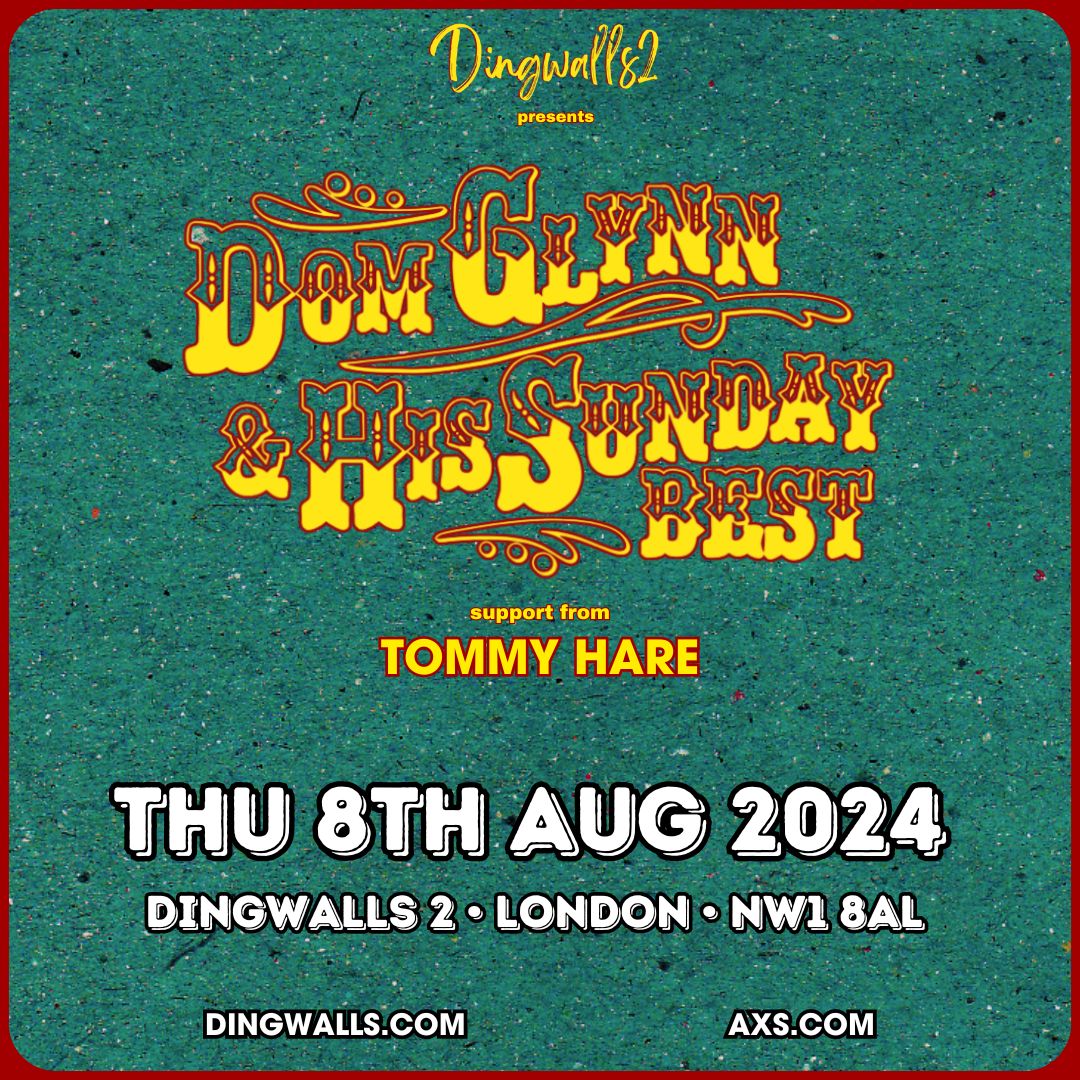 Dingwalls 2: Dom Glynn & His Sunday Best – Dingwalls