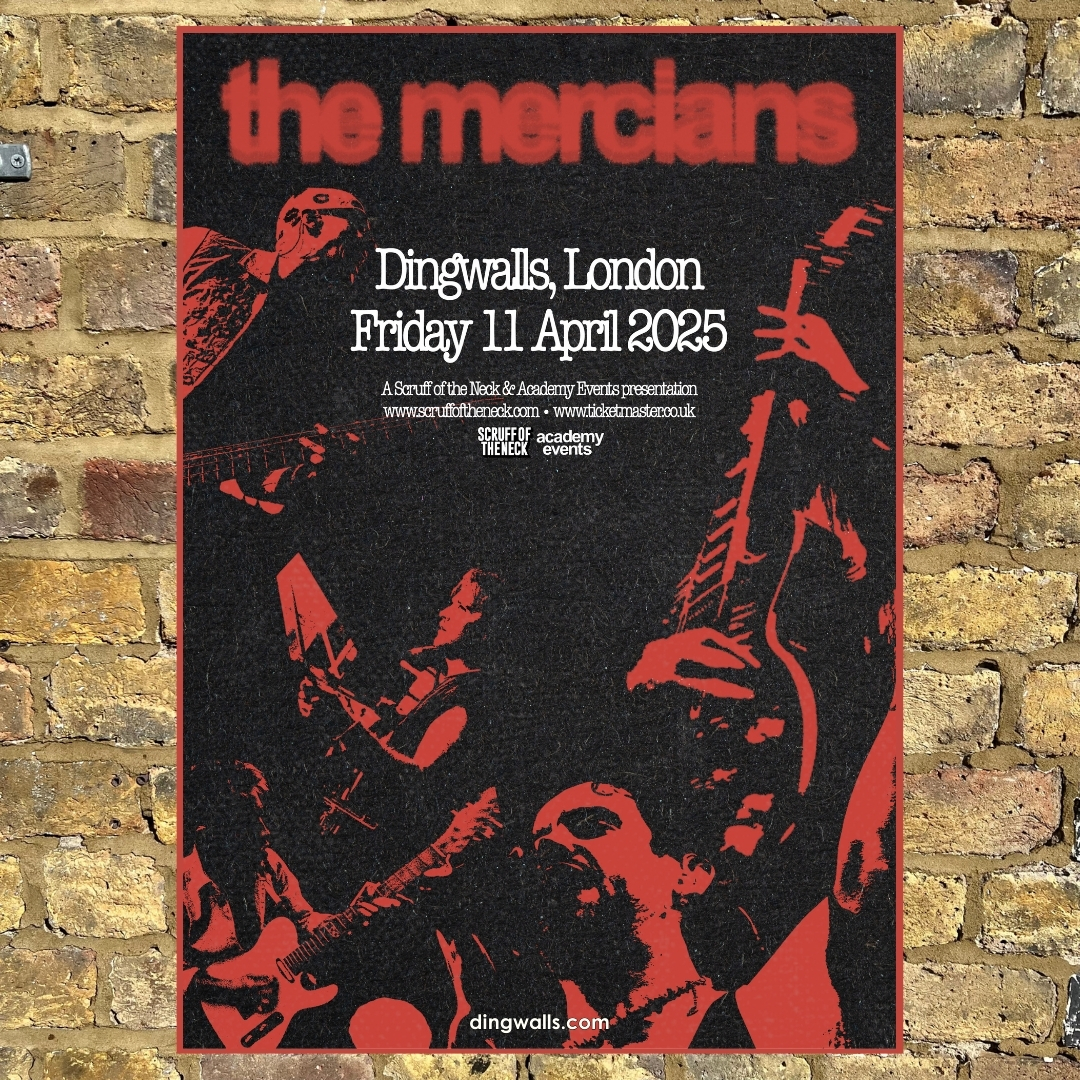 Scruff of the Neck Presents: The Mercians – Dingwalls